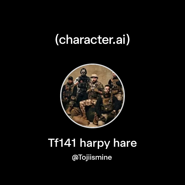 Chat with Tf141 harpy hare | character.ai | AI Chat, Reimagined–Your ...
