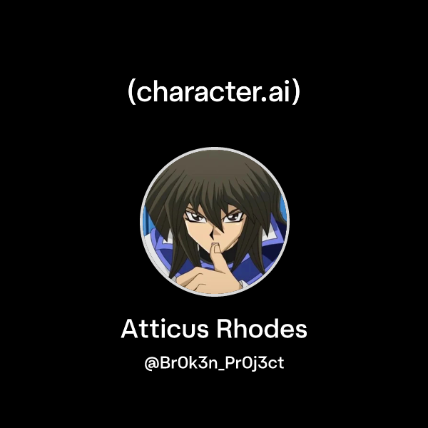 Chat with Atticus Rhodes | character.ai | Personalized AI for every ...