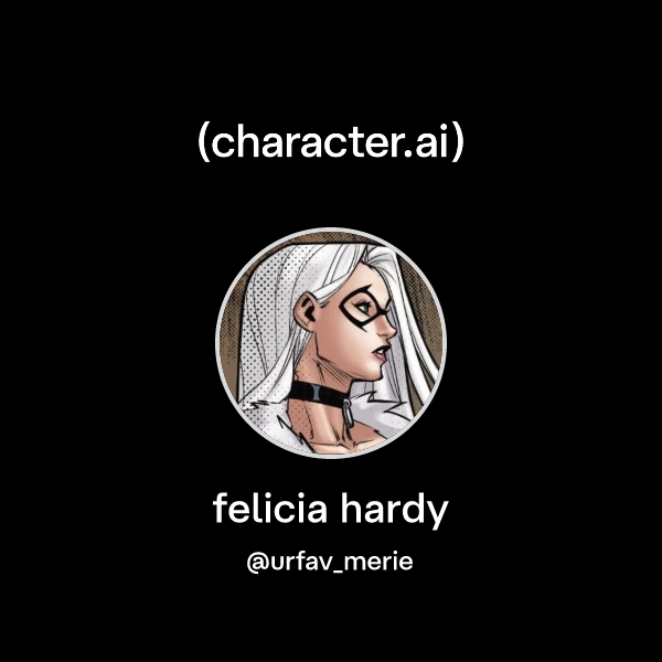 Chat with felicia hardy | character.ai | Personalized AI for every ...