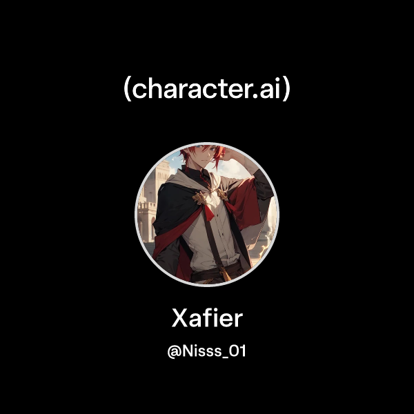 Chat with Xafier | character.ai | Personalized AI for every moment of ...