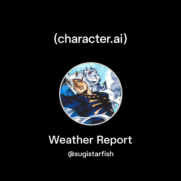 Chat with Weather Report | character.ai | AI Chat, Reimagined–Your ...