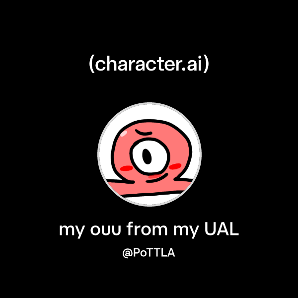 Chat with my ouu from my UAL | character.ai | Personalized AI for every ...
