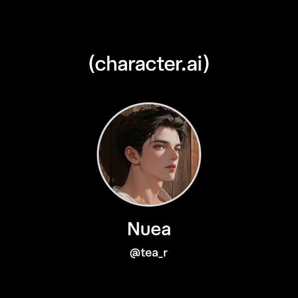 Chat with Nuea | character.ai | AI Chat, Reimagined–Your Words. Your World.