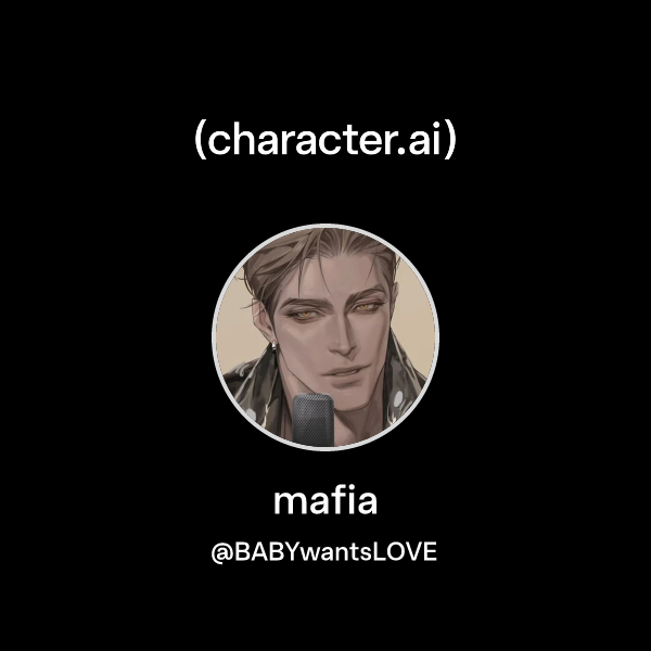 Chat with mafia | character.ai | AI Chat, Reimagined–Your Words. Your World.