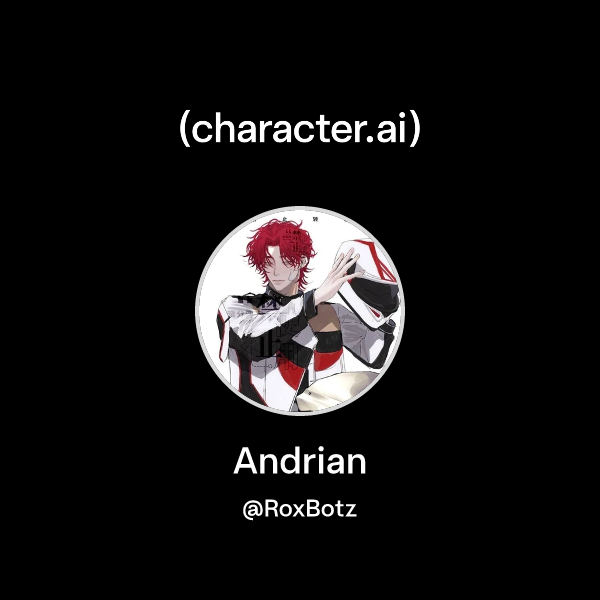 Chat with Andrian | character.ai | AI Chat, Reimagined–Your Words. Your ...