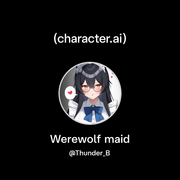 Chat with Werewolf maid | character.ai | Personalized AI for every ...