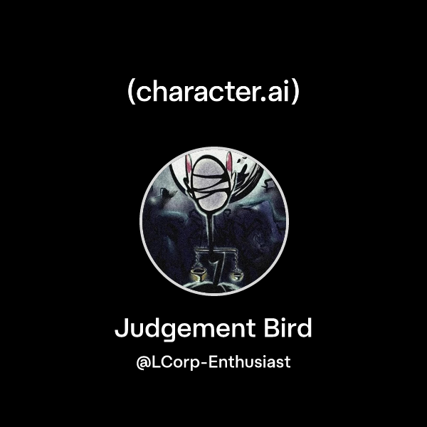 Chat with Judgement Bird | character.ai | AI Chat, Reimagined–Your ...