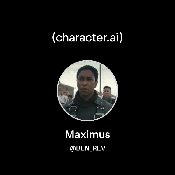 Chat with Maximus | character.ai | AI Chat, Reimagined–Your Words. Your World.