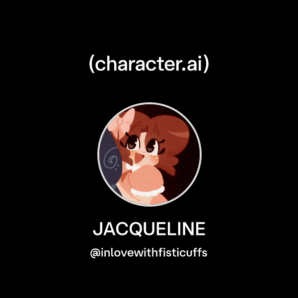 Chat with JACQUELINE | character.ai | Personalized AI for every moment of your day