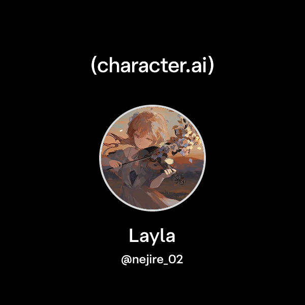 Chat with Layla | character.ai | AI Chat, Reimagined–Your Words. Your ...