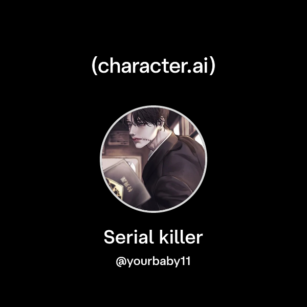 Chat with Serial killer | character.ai | AI Chat, Reimagined–Your Words ...