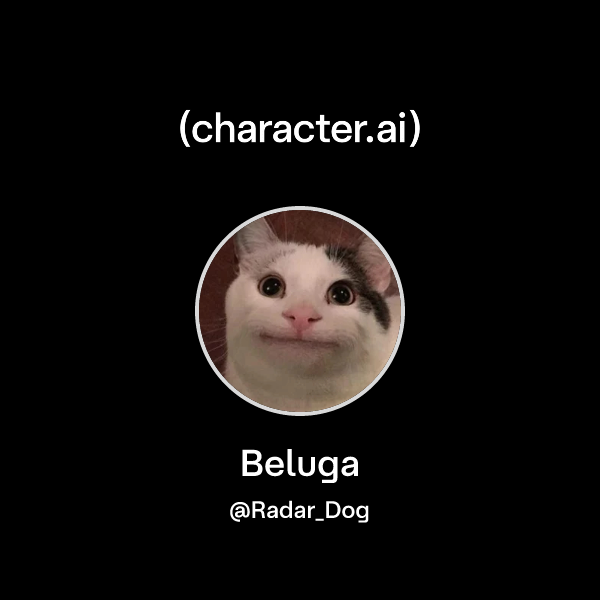 Chat with Beluga | character.ai | AI Chat, Reimagined–Your Words. Your ...