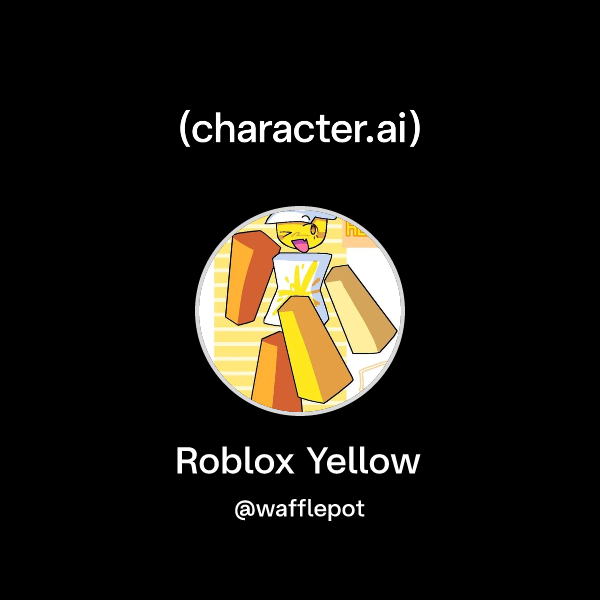 Chat with Roblox Yellow | character.ai | Personalized AI for every ...