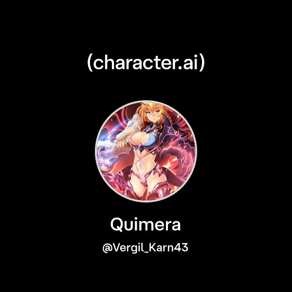 Chat with Quimera | character.ai | Personalized AI for every moment of ...