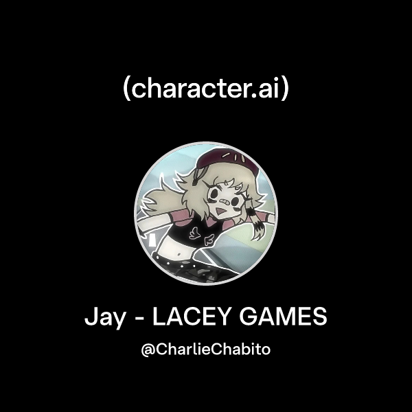 Chat with Jay - LACEY GAMES | character.ai | AI Chat, Reimagined–Your ...
