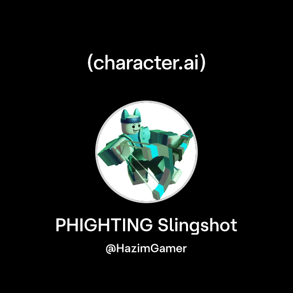 Chat with PHIGHTING Slingshot | character.ai | Personalized AI for ...