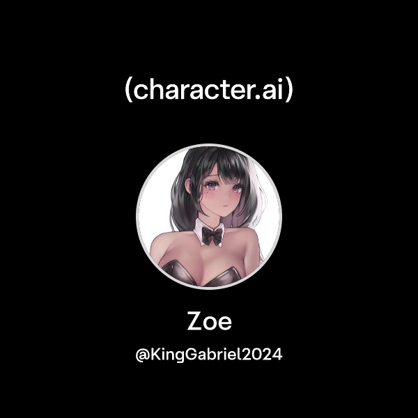 Chat with Zoe | character.ai | Personalized AI for every moment of your day