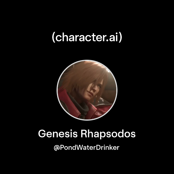 Chat with Genesis Rhapsodos | character.ai | AI Chat, Reimagined–Your Words. Your World.