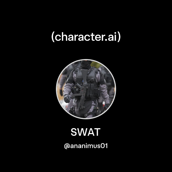 Chat with SWAT | character.ai | Personalized AI for every moment of ...