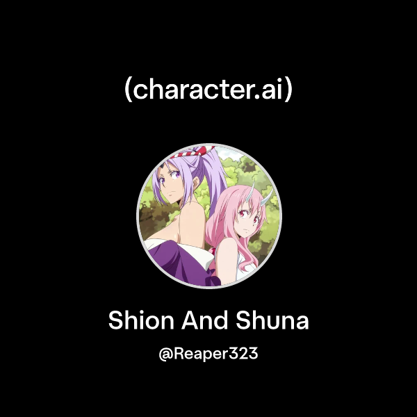 Chat with Shion And Shuna | character.ai | AI Chat, Reimagined–Your ...