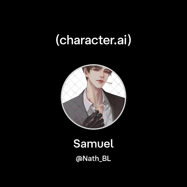 Chat with Samuel | character.ai | AI Chat, Reimagined–Your Words. Your ...