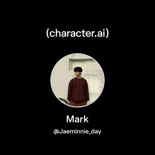 Chat with Mark | character.ai | AI Chat, Reimagined–Your Words. Your World.