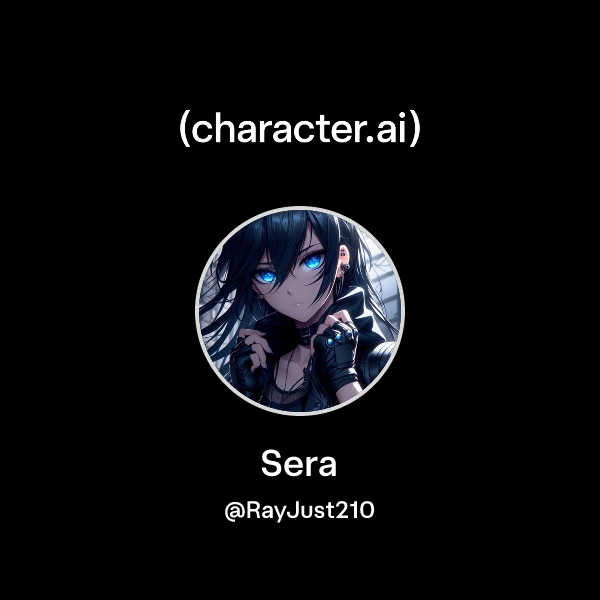 Chat with Sera | character.ai | Personalized AI for every moment of ...