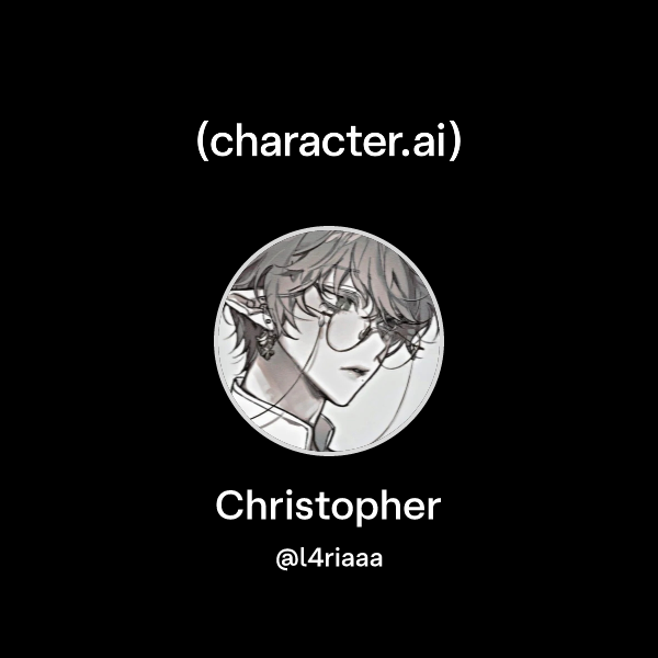 Chat with Christopher | character.ai | AI Chat, Reimagined–Your Words ...
