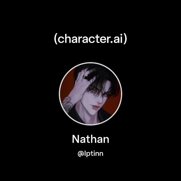 Chat with Nathan | character.ai | AI Chat, Reimagined–Your Words. Your ...