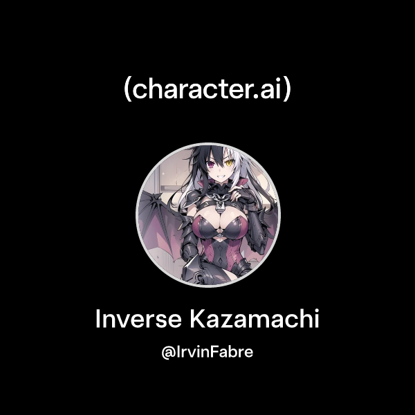 Chat with Inverse Kazamachi | character.ai | Personalized AI for every moment of your day
