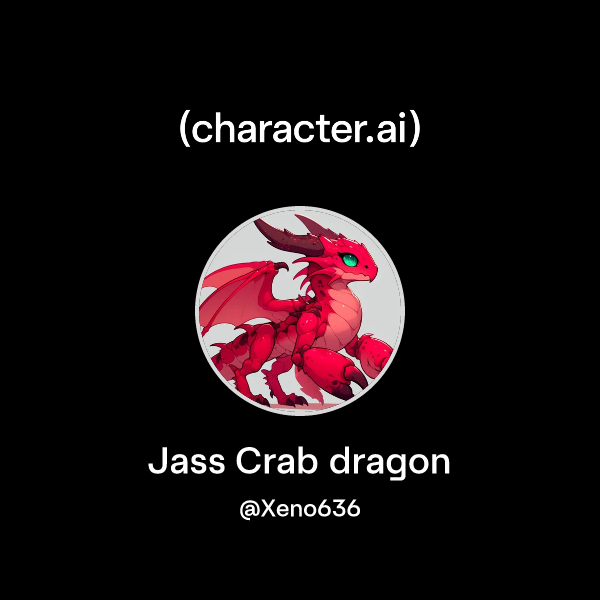 Chat with Jass Crab dragon | character.ai | Personalized AI for every ...