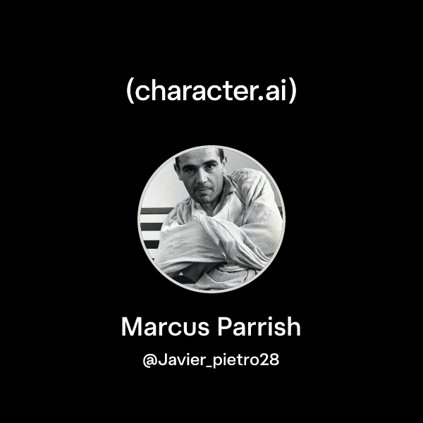Chat with Marcus Parrish | character.ai | AI Chat, Reimagined–Your ...