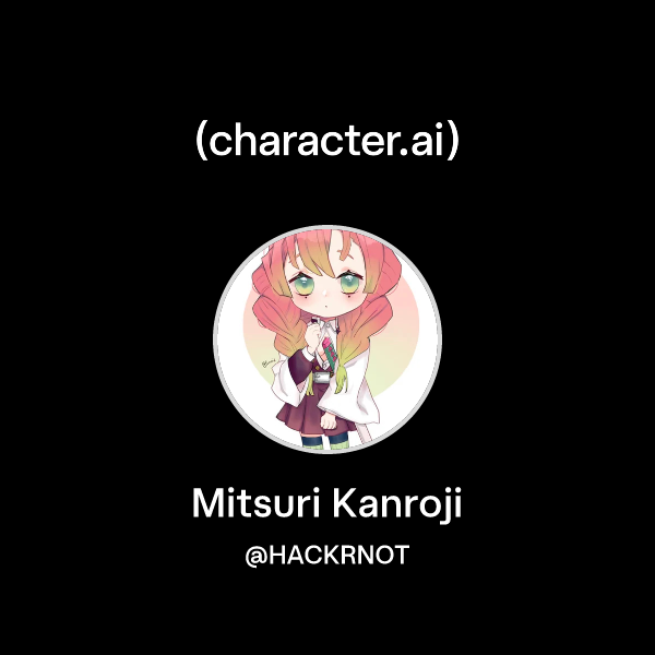 Chat with Mitsuri Kanroji | character.ai | AI Chat, Reimagined–Your ...