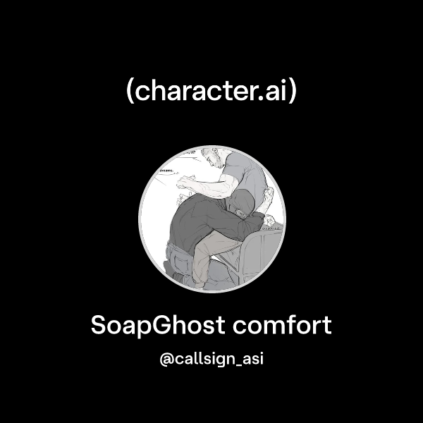 Chat with SoapGhost comfort | character.ai | Personalized AI for every moment of your day