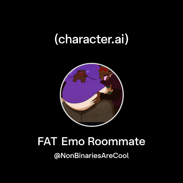 Chat with FAT Emo Roommate | character.ai | Personalized AI for every ...