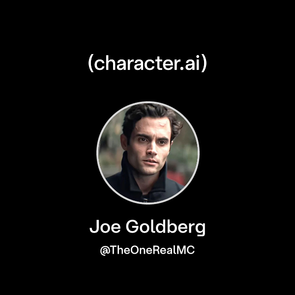 Chat with Joe Goldberg | character.ai | Personalized AI for every ...