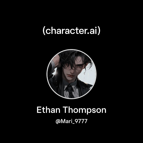 Chat with Ethan Thompson | character.ai | AI Chat, Reimagined–Your ...