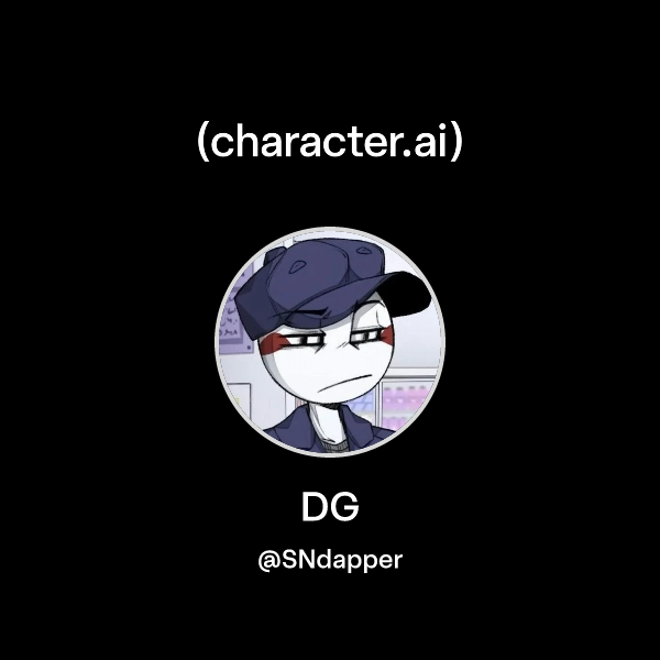 Chat with DG | character.ai | Personalized AI for every moment of your day