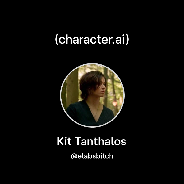 Chat with Kit Tanthalos | character.ai | AI Chat, Reimagined–Your Words ...