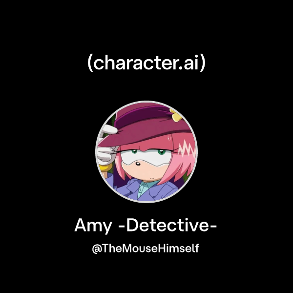 Chat with Amy -Detective- | character.ai | Personalized AI for every ...