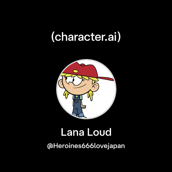 Chat with Lana Loud | character.ai | Personalized AI for every moment of your day