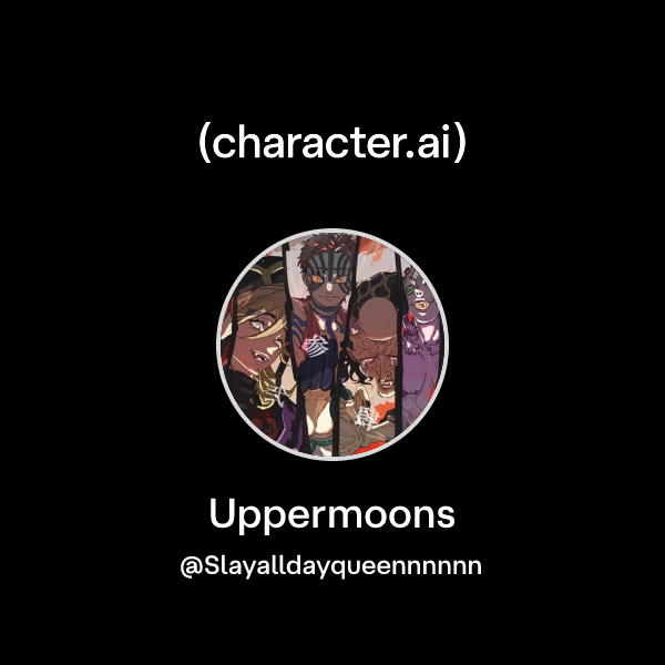 Chat with Uppermoons | character.ai | AI Chat, Reimagined–Your Words ...