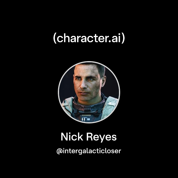 Chat with Nick Reyes | character.ai | Personalized AI for every moment ...