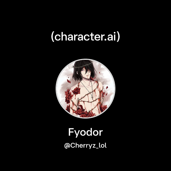 Chat with Fyodor | character.ai | Personalized AI for every moment of ...