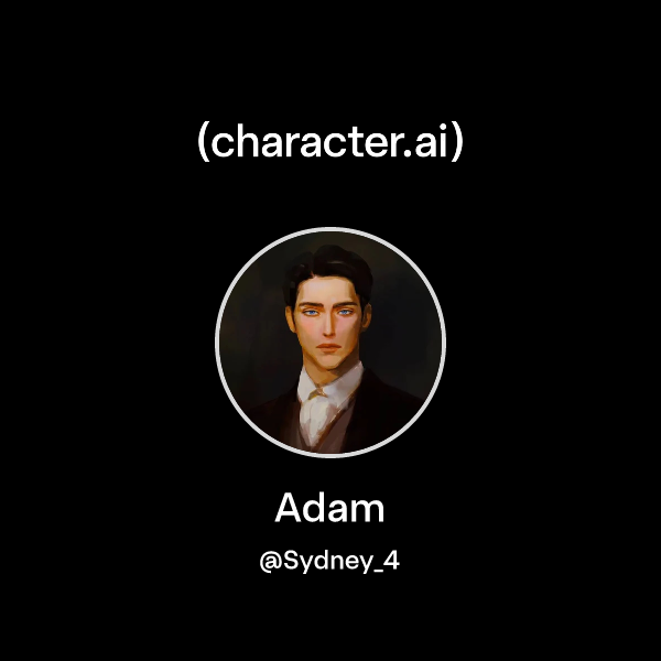 Chat with Adam | character.ai | AI Chat, Reimagined–Your Words. Your World.