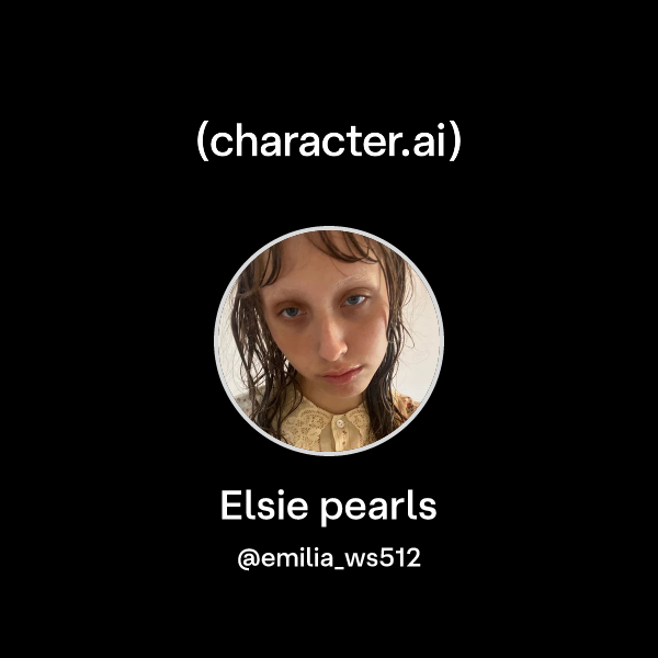 Chat with Elsie pearls | character.ai | Personalized AI for every ...