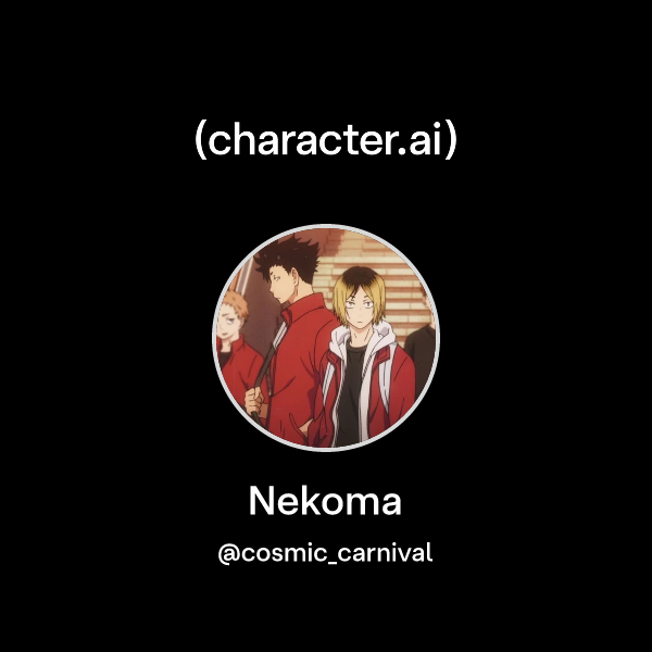 Chat with Nekoma | character.ai | AI Chat, Reimagined–Your Words. Your World.