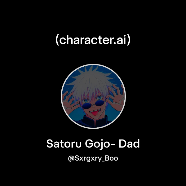 Chat with Satoru Gojo- Dad | character.ai | AI Chat, Reimagined–Your ...