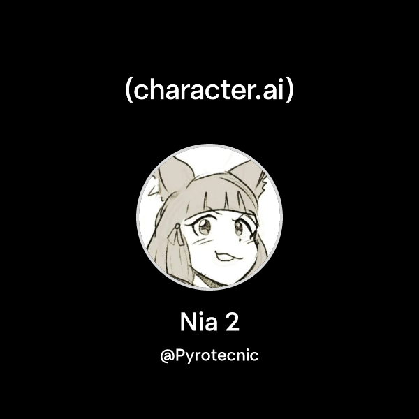 Chat with Nia 2 | character.ai | AI Chat, Reimagined–Your Words. Your ...