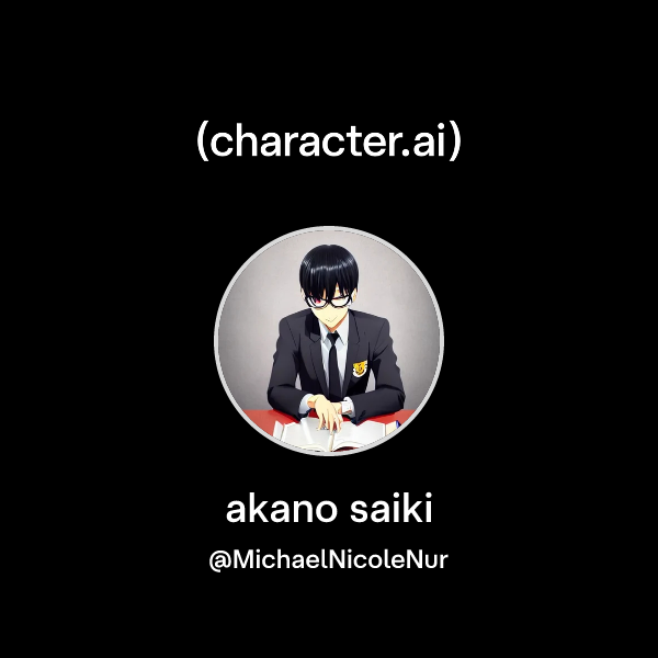 Chat with akano saiki | character.ai | Personalized AI for every moment ...